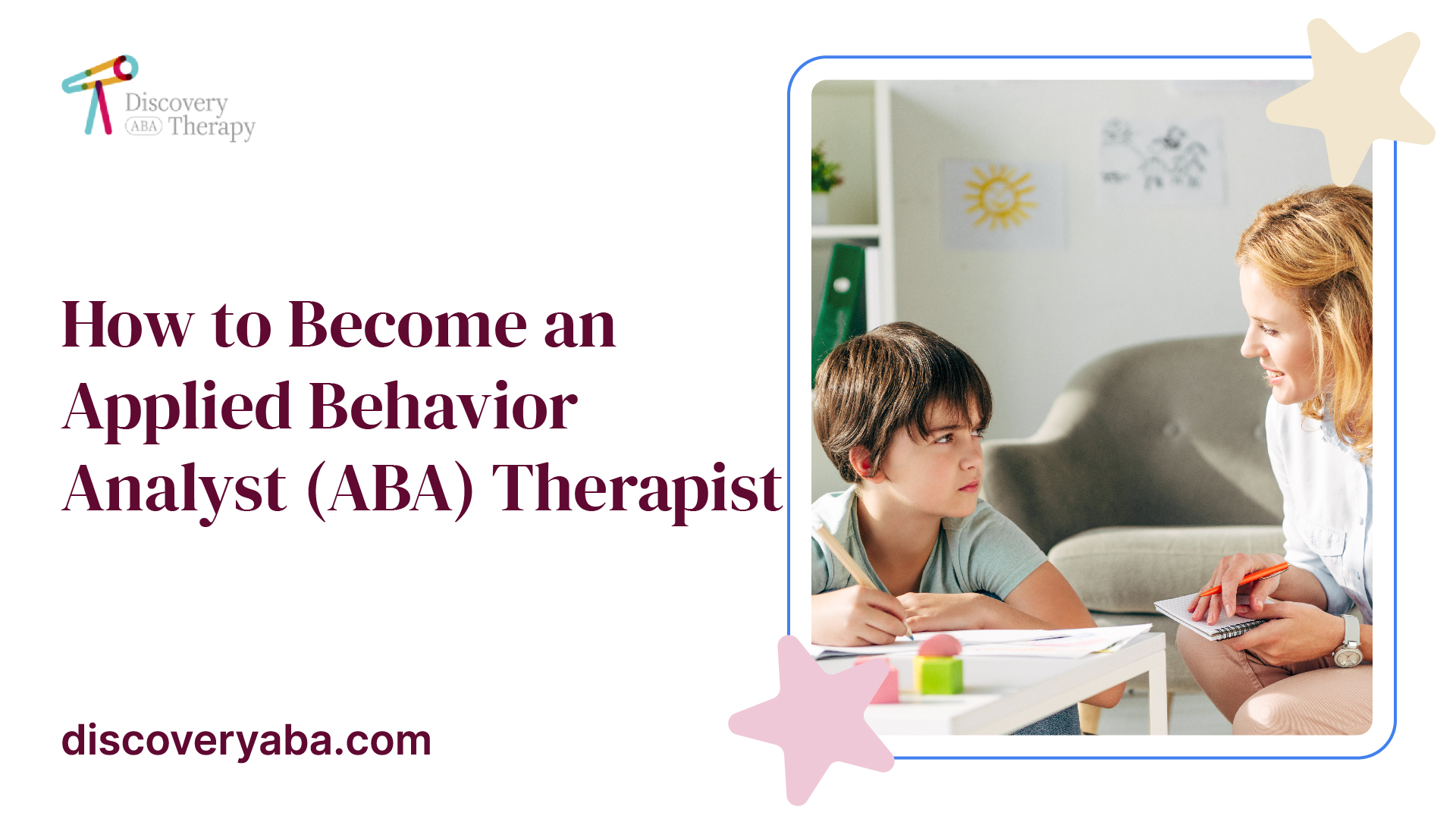 How to Become an Applied Behavior Analyst (ABA) Therapist